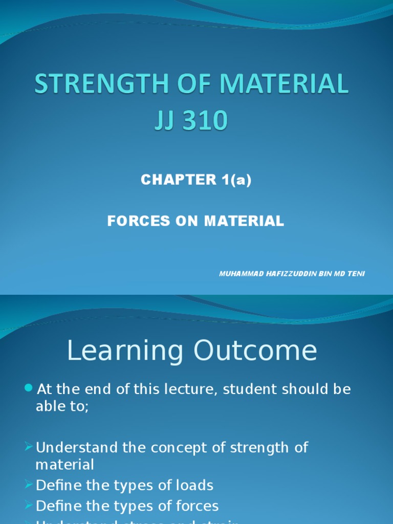 JJ310 STRENGTH OF MATERIAL Chapter 1 (A) Forces On Material | PDF ...
