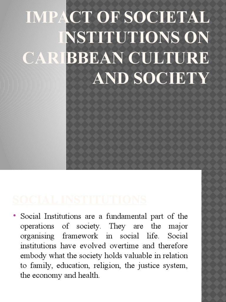 Impact of Social Institutions On Caribbean Culture | PDF | Institution ...
