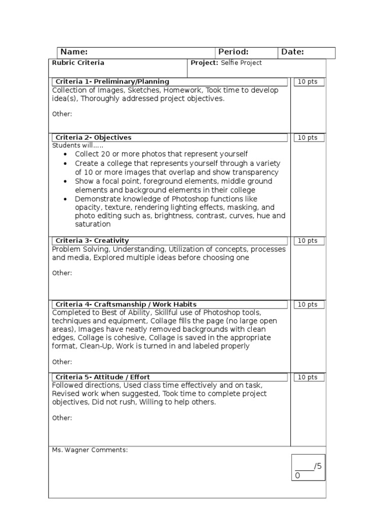 Name: Period: Date:: Rubric Criteria Project: Selfie Project Criteria 1 ...