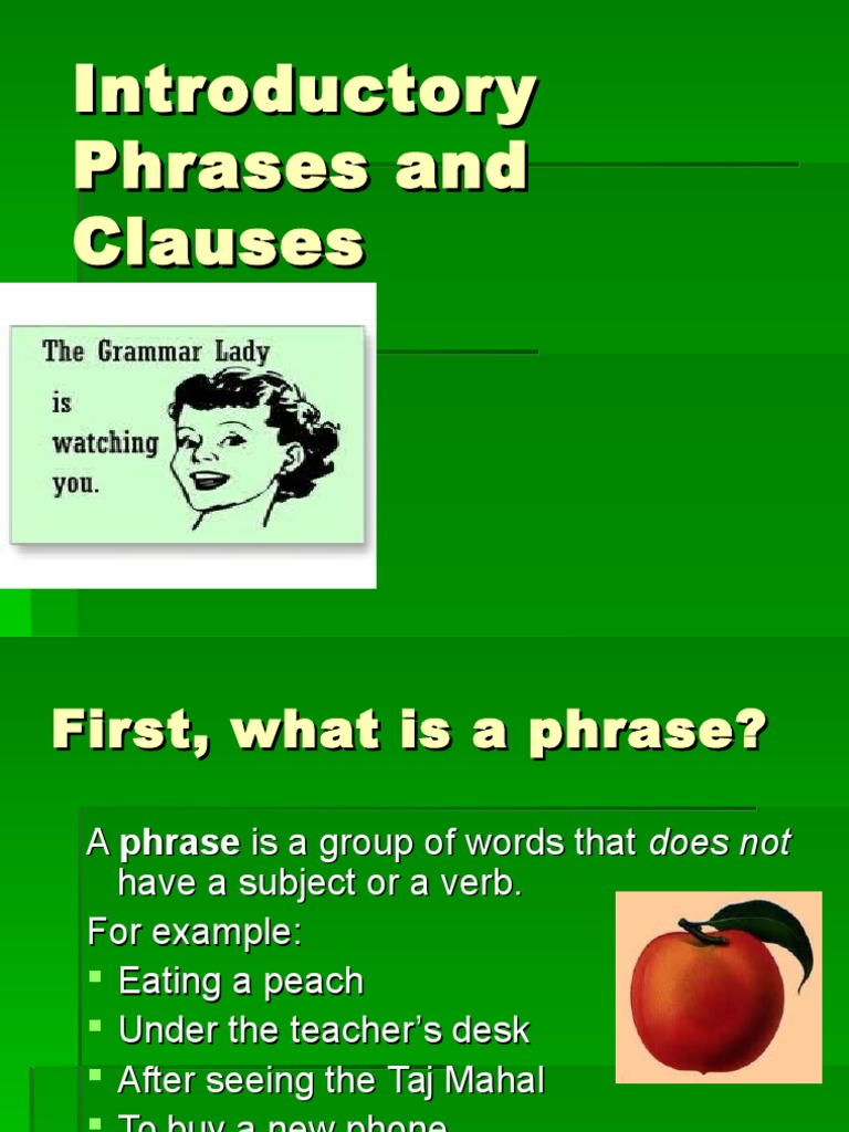 Introductory Phrases and Clauses | Phrase | Comma