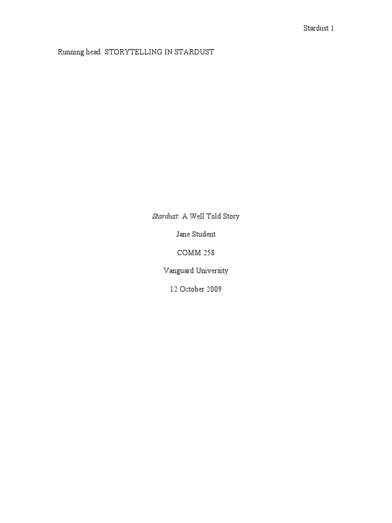 Stardust 1 1 Running Head: Storytelling in Stardust: Stardust: A Well ...