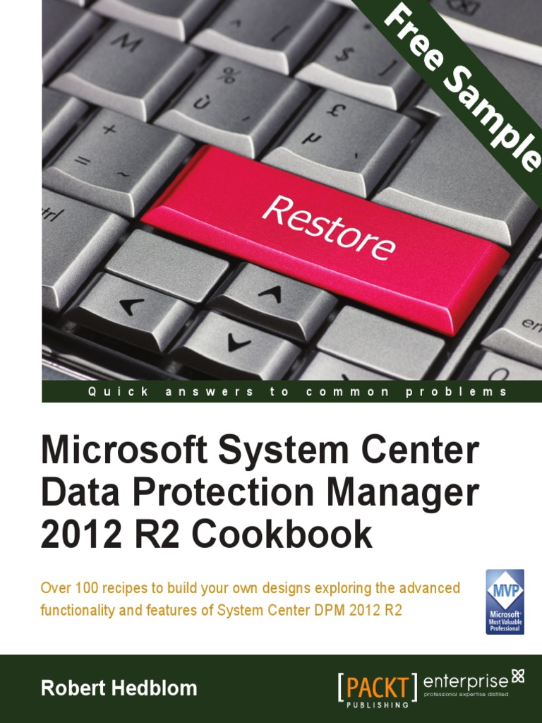 Microsoft System Center Data Protection Manager 2012 R2 Cookbook ...