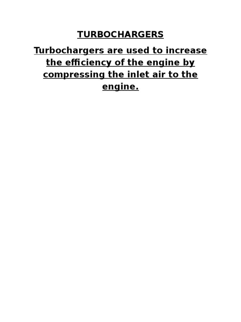 Turbochargers Turbochargers Are Used To Increase The Efficiency of The ...