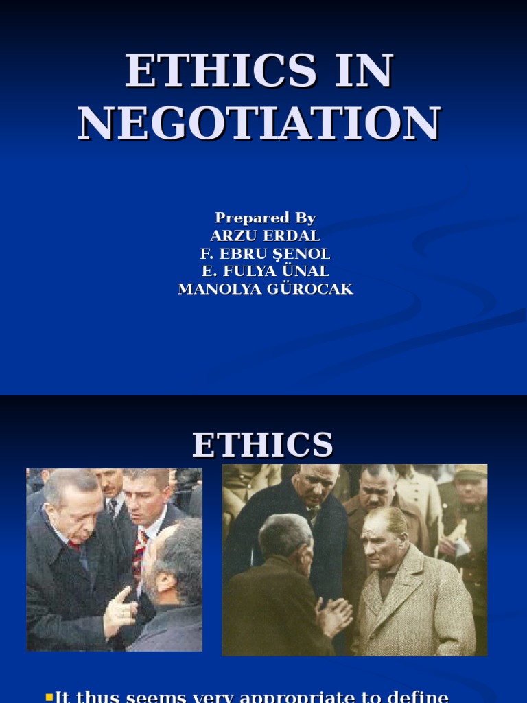 Ethics in Negotiation Explained | PDF | Deception | Negotiation
