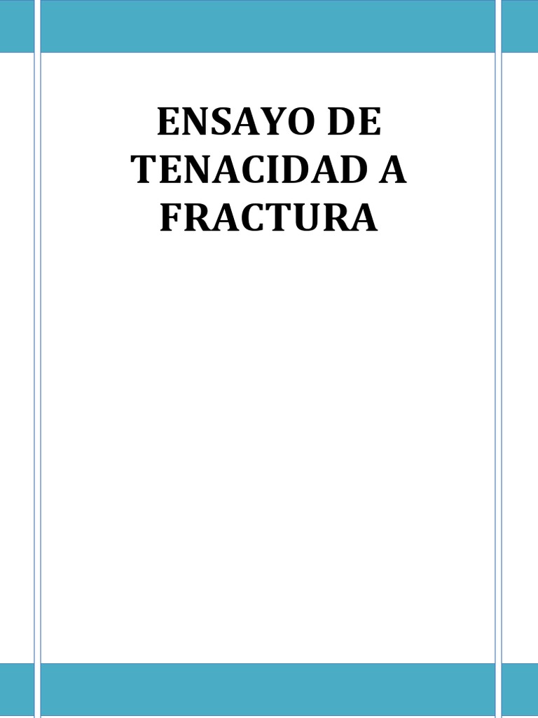 Ensayo de Tenacidad | PDF | Fatiga (material) | Mecánica de fractura