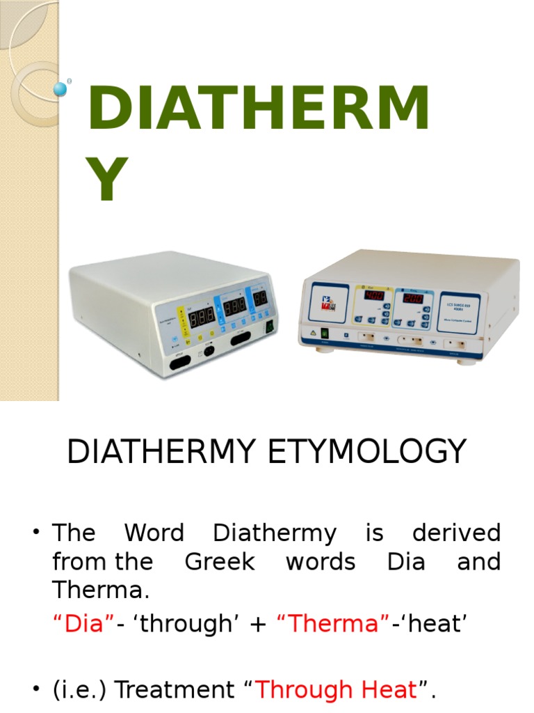 Diathermy | PDF | Medicine | Medical Specialties