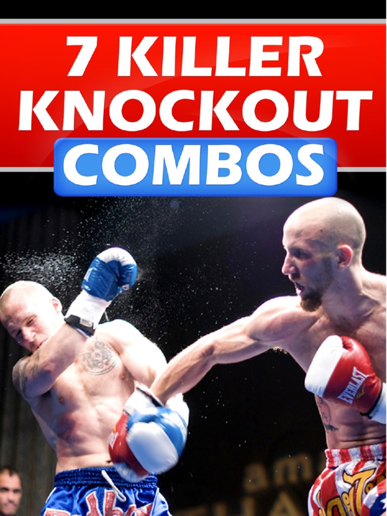 7 Killer Knockout Combos | PDF | Muay Thai | Combat