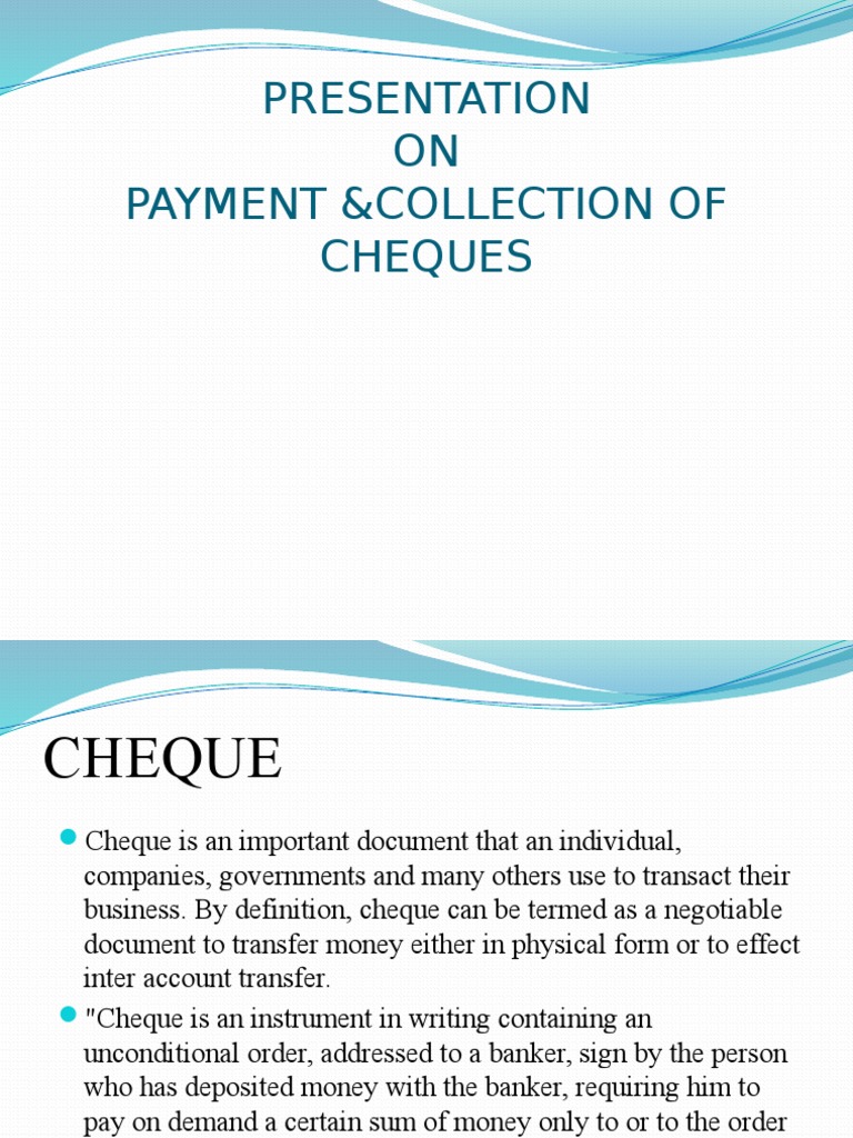 Presentation ON Payment &collection of Cheques | PDF | Cheque | Payments