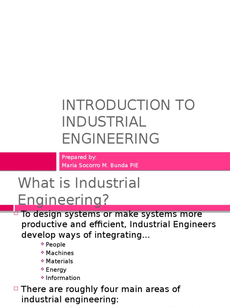 Introduction To Industrial Engineering: Prepared By: Maria Socorro M ...