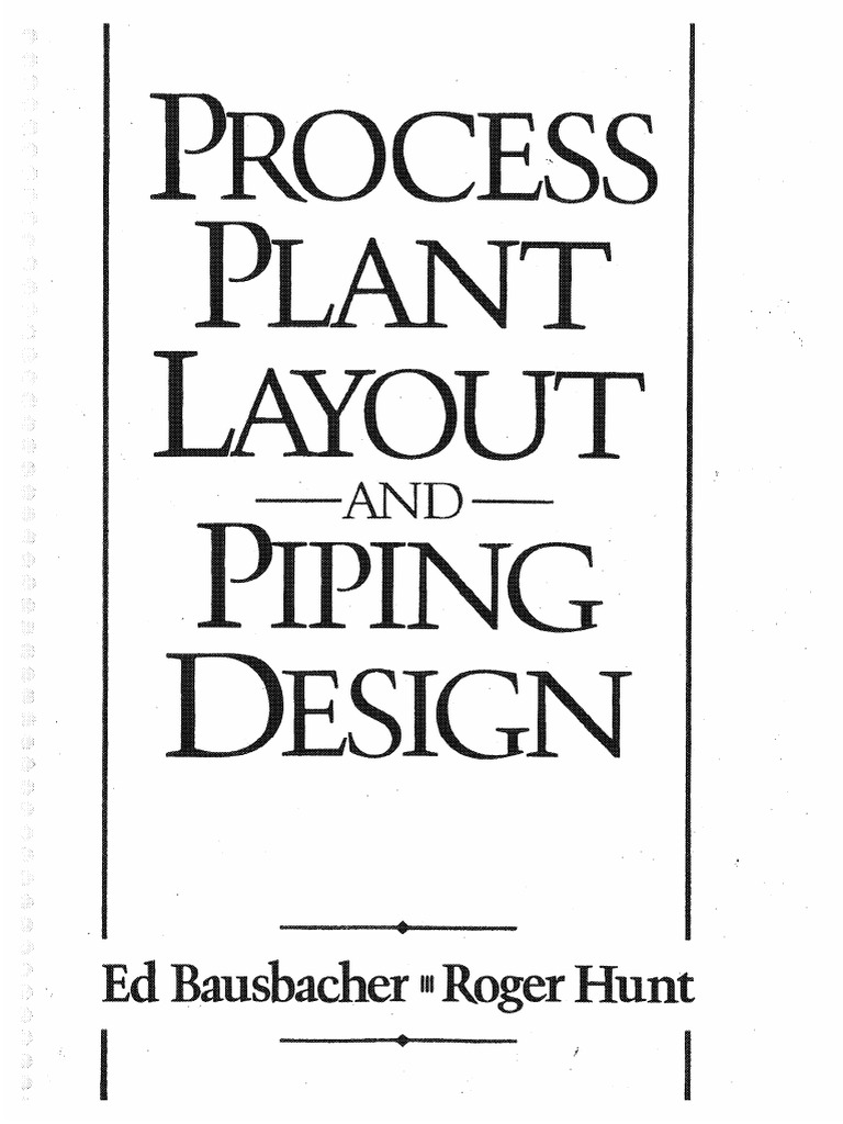 Process Plant Layout and Piping Design Bausbacher 1993 | PDF | Furnace ...
