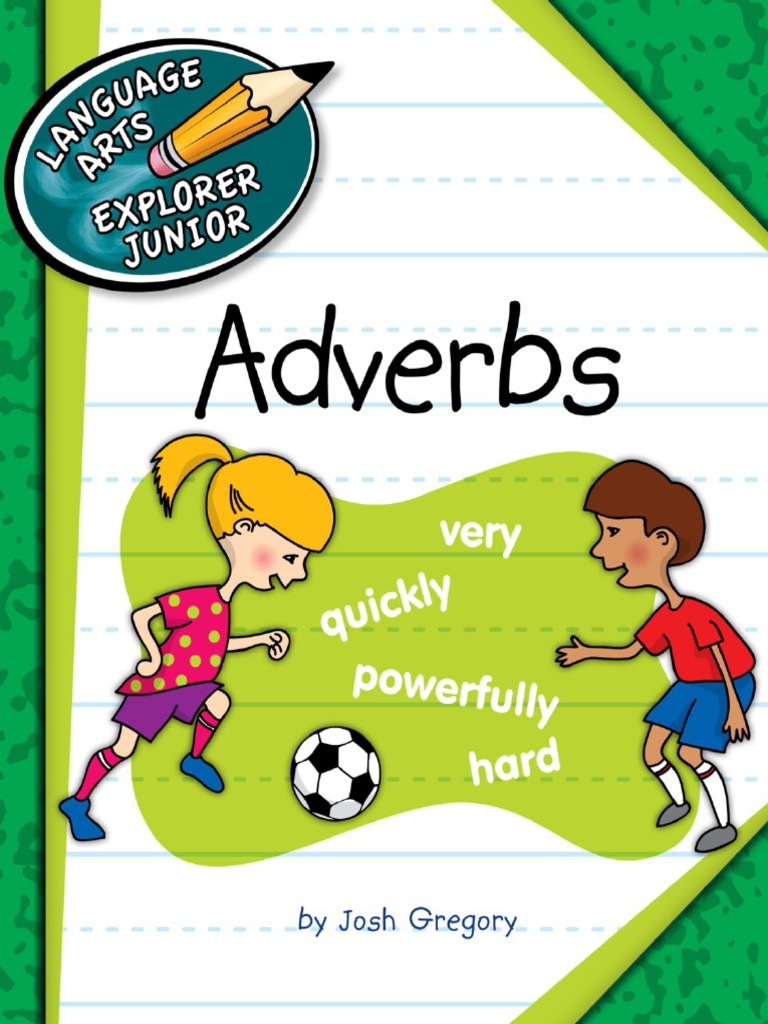 Explorer Junior Library - (The Parts of Speech) Adverbs | PDF ...