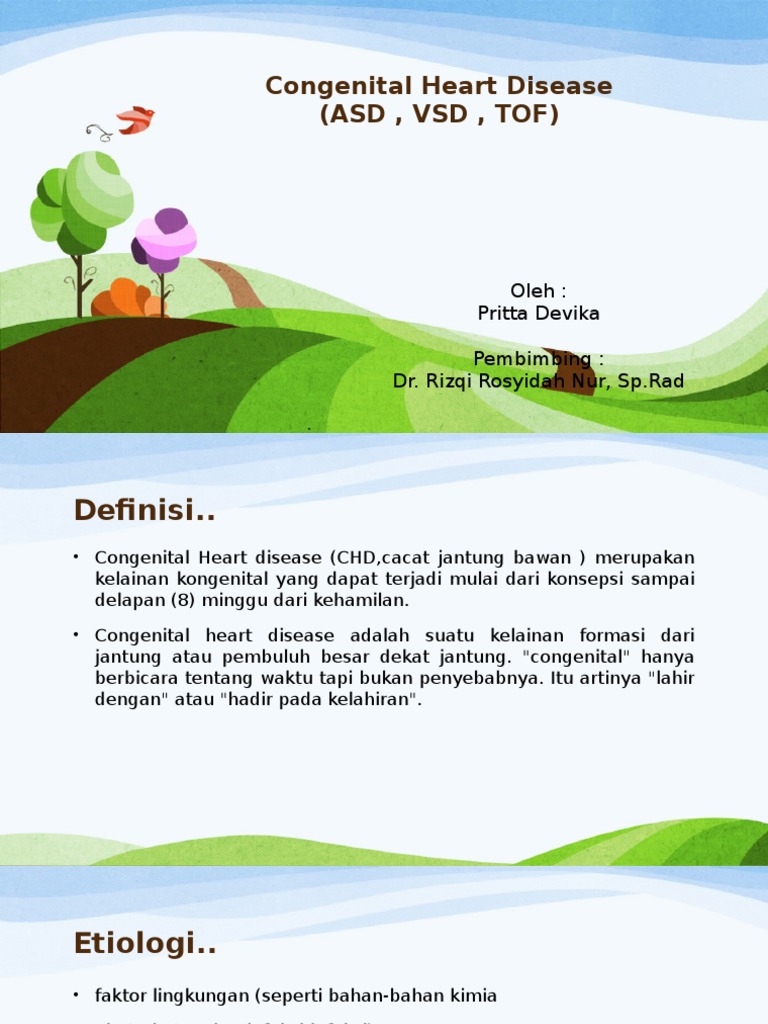 Congenital Heart Disease (Asd, VSD, Tof) : Oleh: Pritta Devika Pembimbing: Dr. Rizqi Rosyidah ...