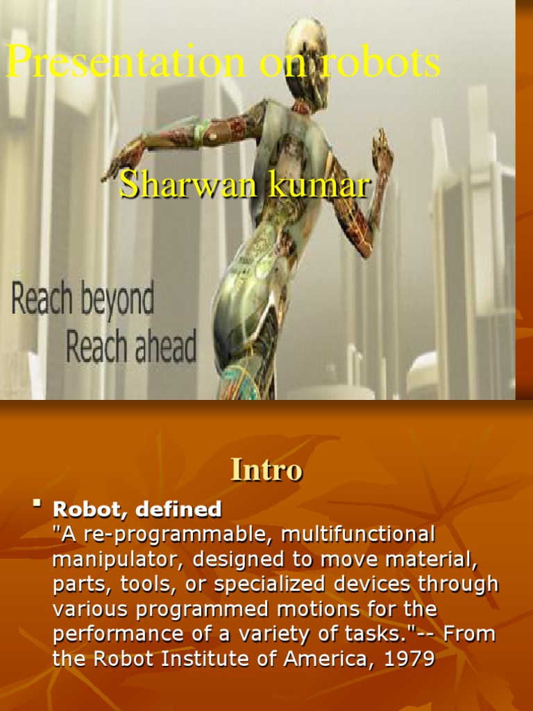 Presentation On Robots | PDF | Mechanical Engineering | Machines