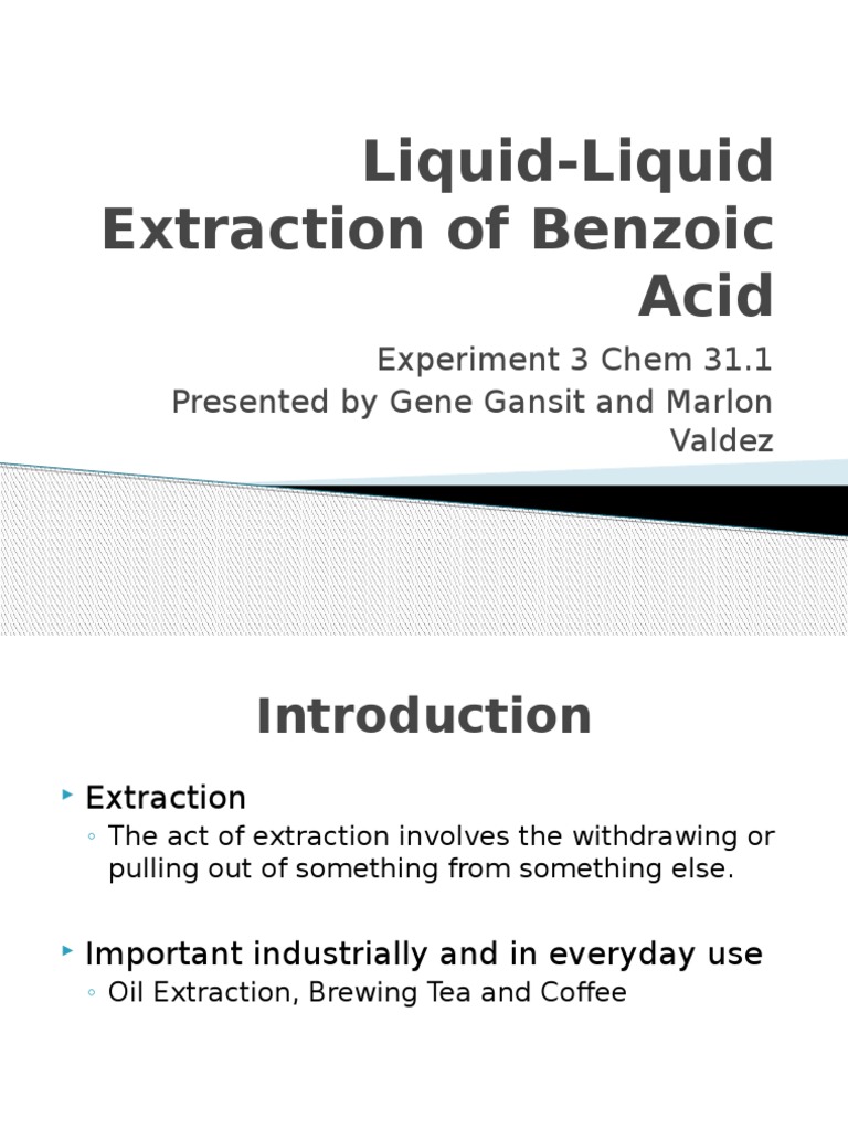 Liquid-Liquid Extraction of Benzoic Acid: Experiment 3 Chem 31.1 ...