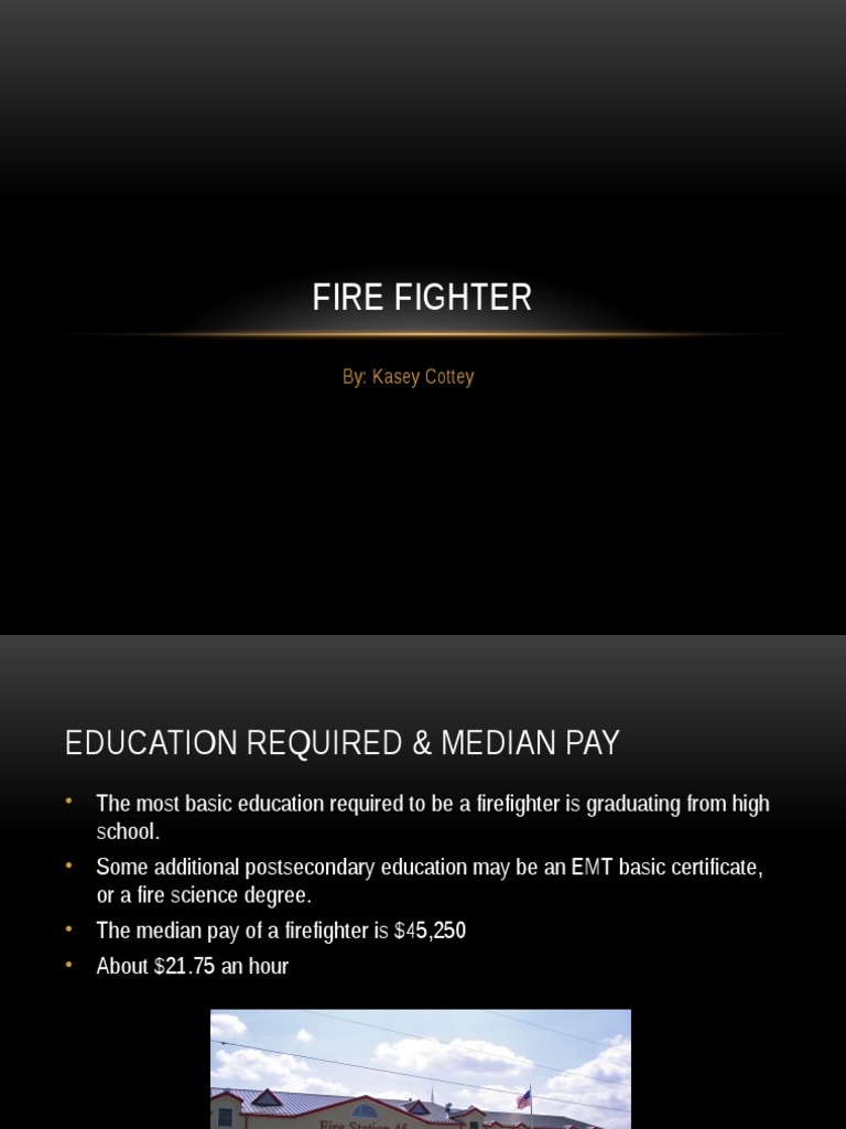 Firefighter Career: Education & Pay Insights | PDF | Career & Growth