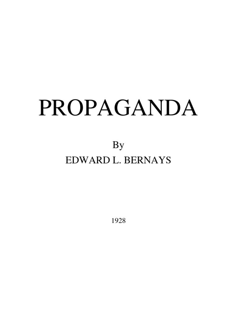 Bernays, Edward Propaganda (1928) | PDF