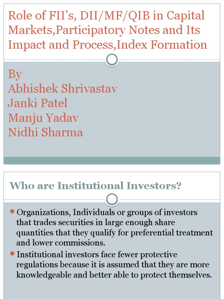 Role of FII's, DII/MF/QIB in Capital Market, Participatory Notes and ...