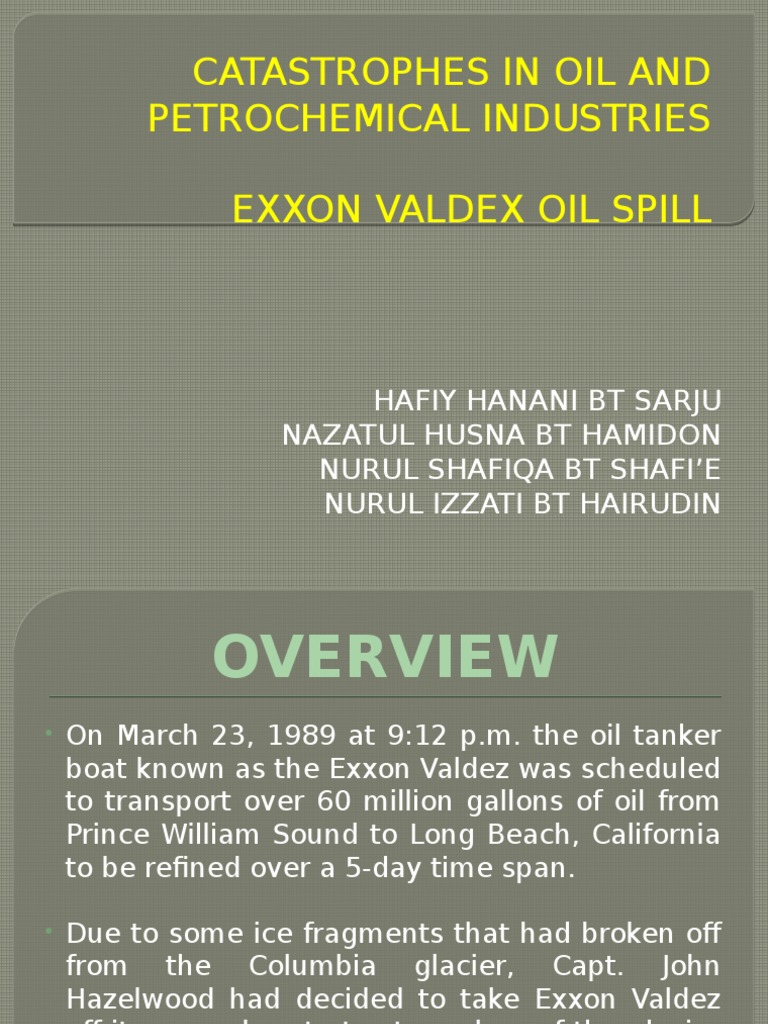 The Exxon Valdez Oil Spill: An Analysis of the Catastrophic ...