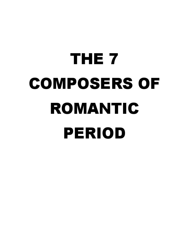 The 7 Composers of Romantic Period | PDF | Robert Schumann | Frédéric ...