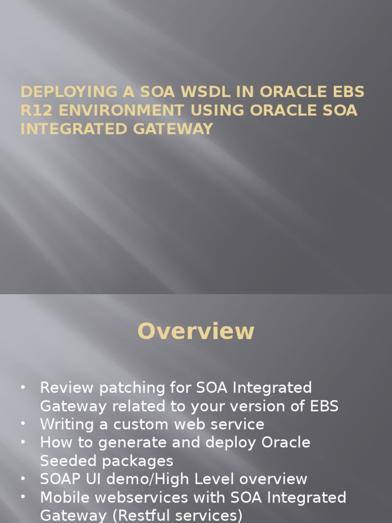 Deploying A SOA WSDL in Oracle EBS R12 | PDF | Oracle Database | Service Oriented Architecture