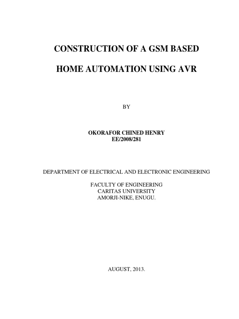 Design And Construction Of A Gsm Based Home Automation System Using Avr Microcontroller Pdf