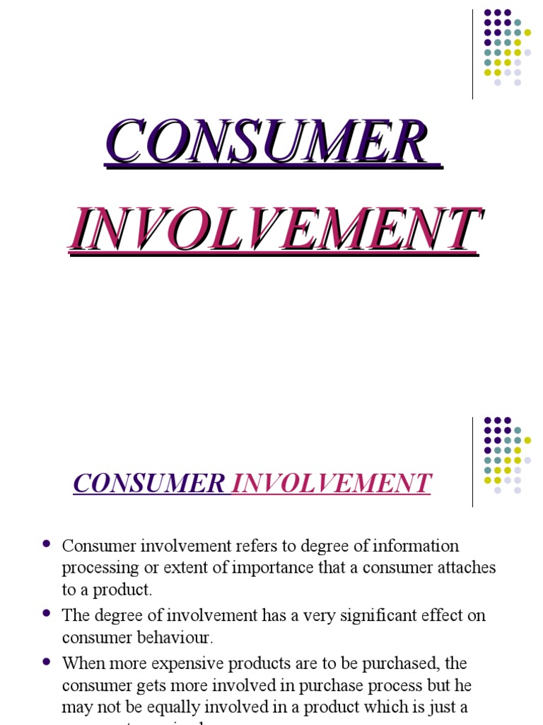 Consumer Involvement 1 | PDF | Behavior | Mass Media