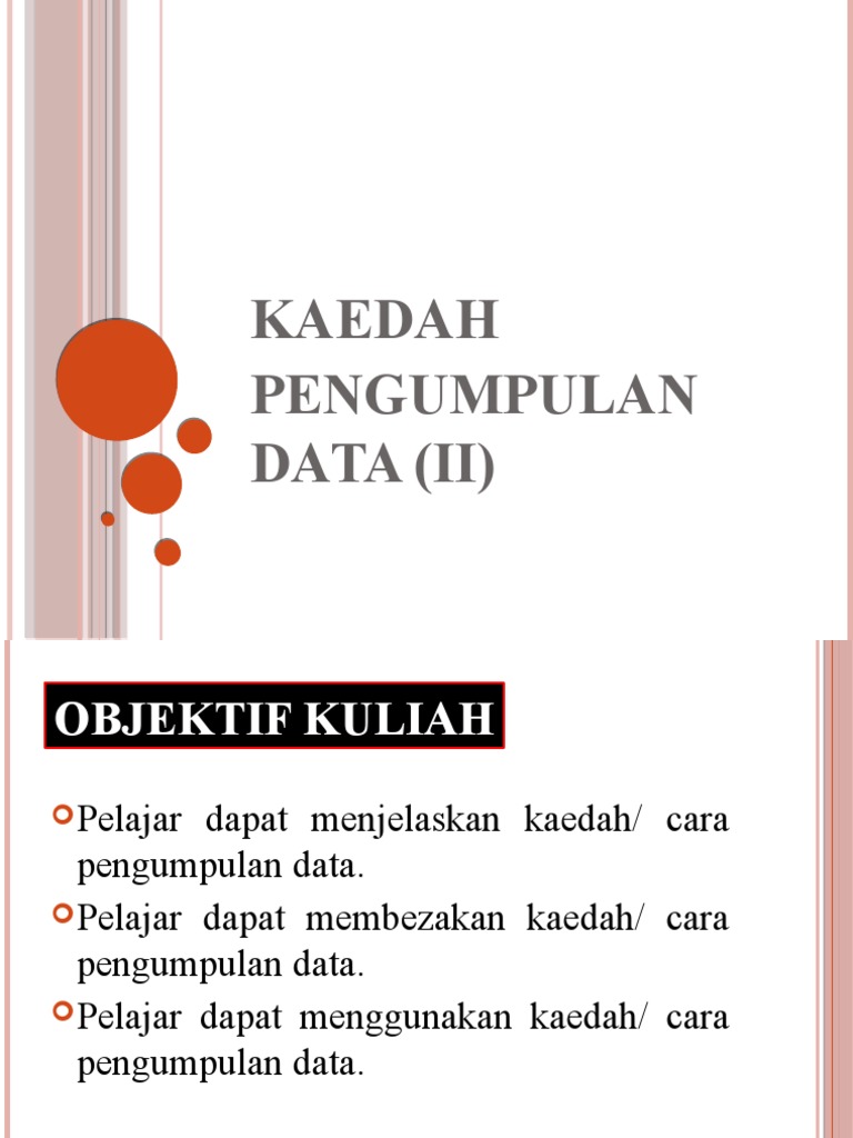 Topik8 Kaedah Pengumpulan Data KAJIAN PENYELIDIKAN (ACTION RESEARCH ...