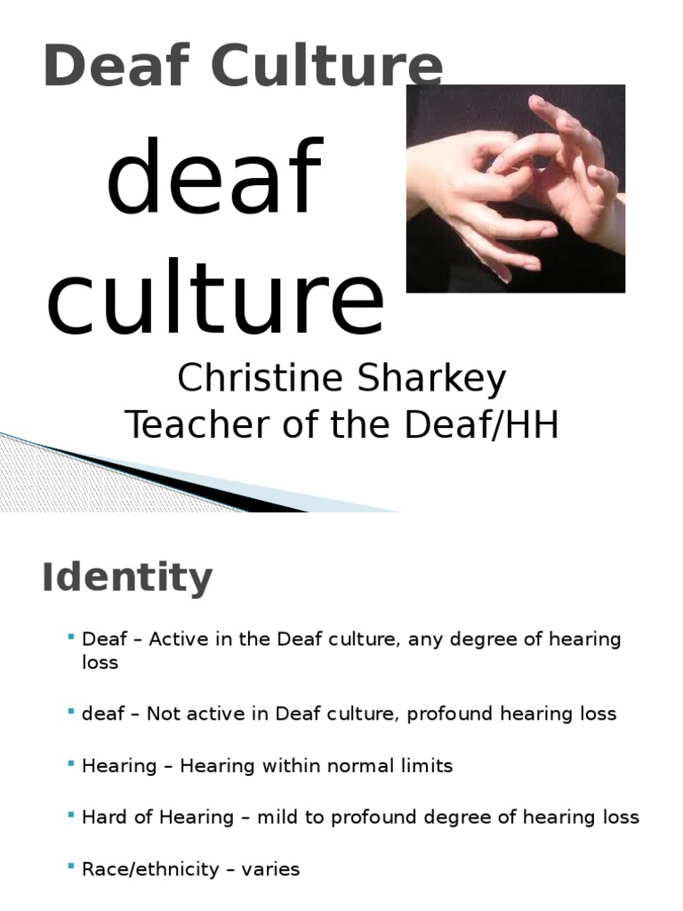 Understanding Deaf Culture and Identity | PDF | Hearing Loss | American ...