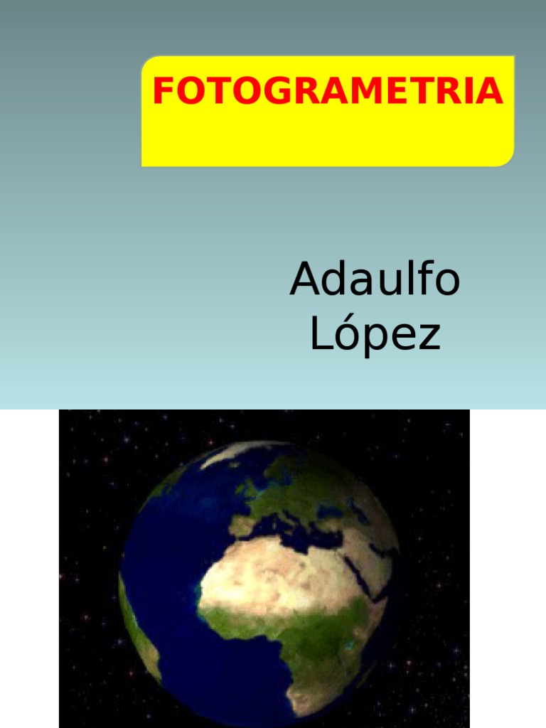 Fotogrametria Presentacion Definitiva | PDF | Fotografía aérea | Naturaleza