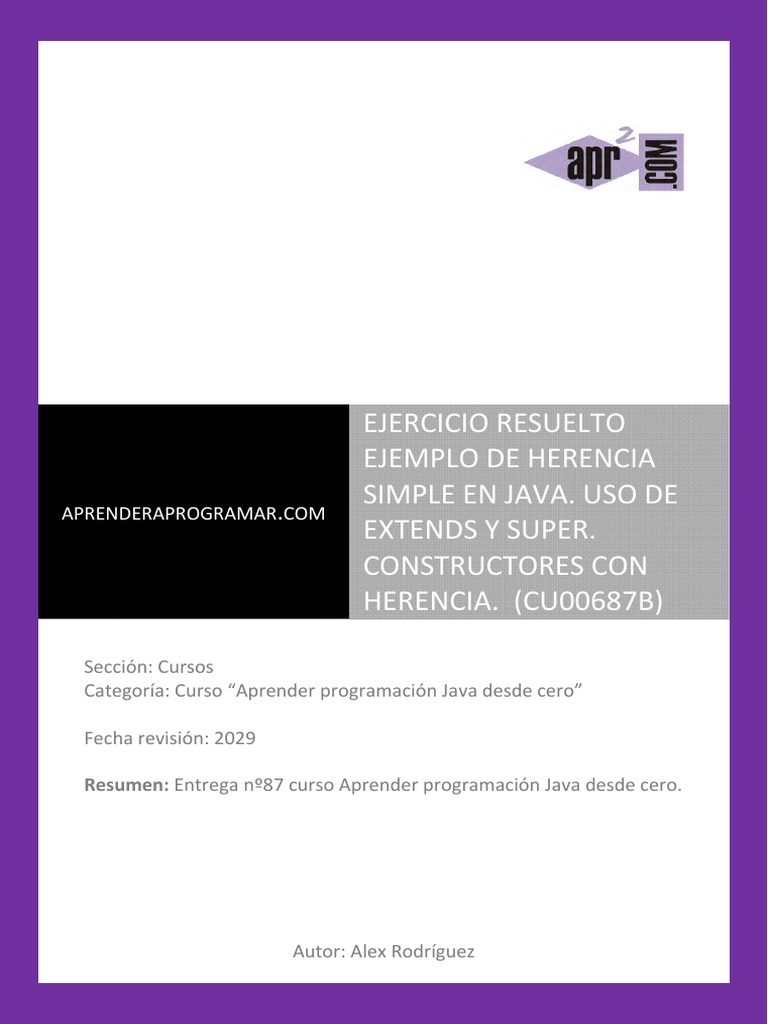 CU00687B Ejercicio Resuelto Herencia Extends Super Java Tutorial Programador | PDF | Herencia ...