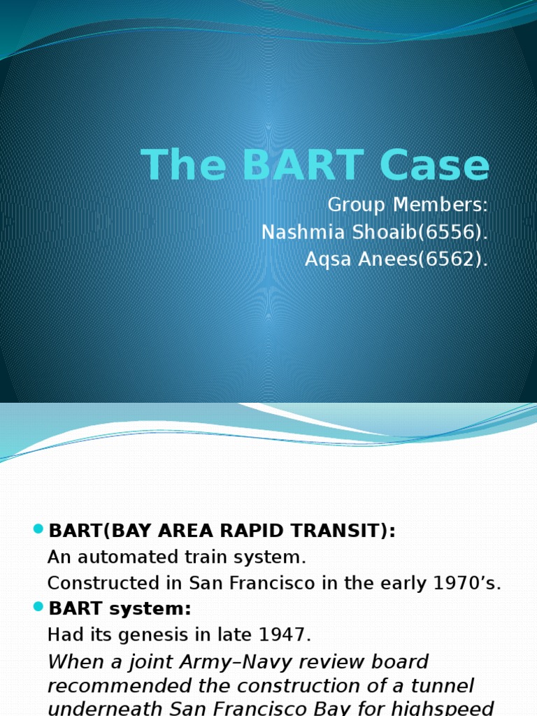 BART CASE Presentation | PDF | Bay Area Rapid Transit | Rail Transport