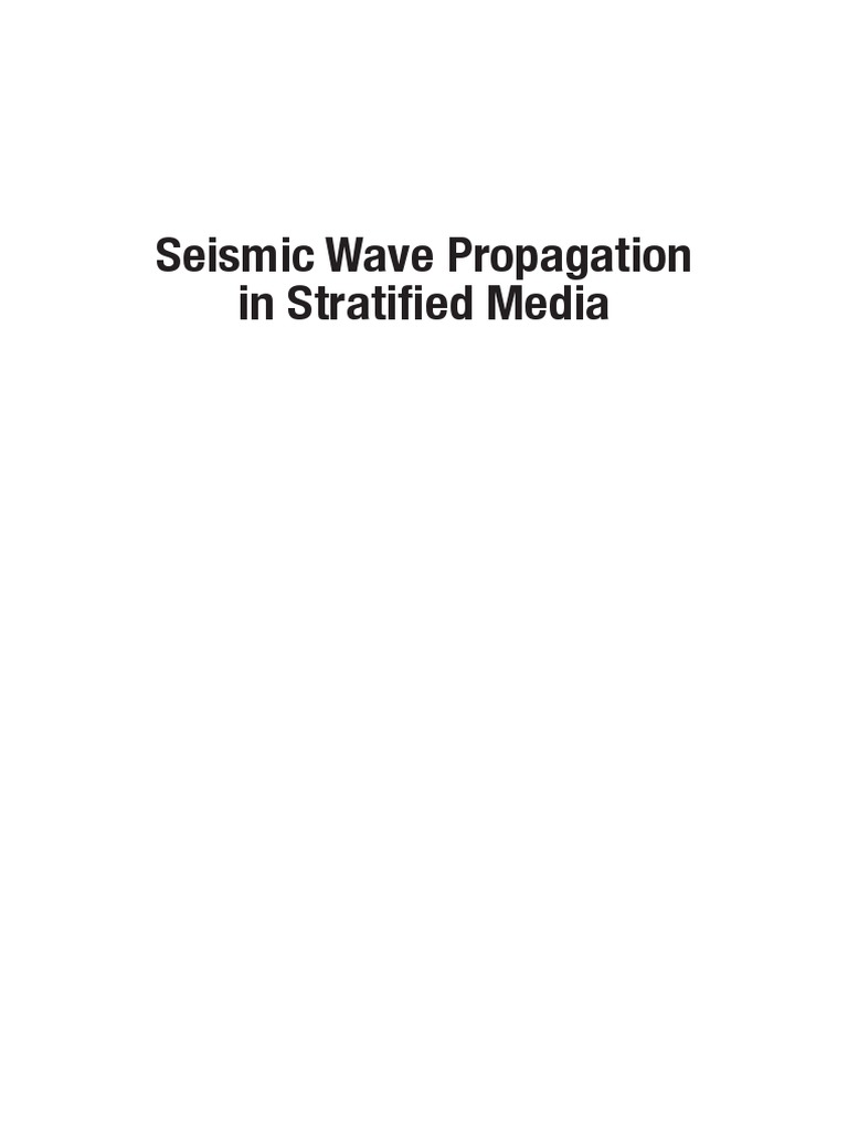Seismic Wave Propagation In Stratified Media Pdf Earthquakes