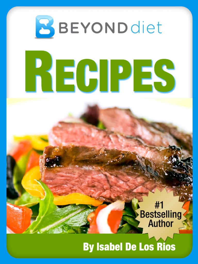 The Beyond Diet Recipe Guide | PDF | Steak | Roasting