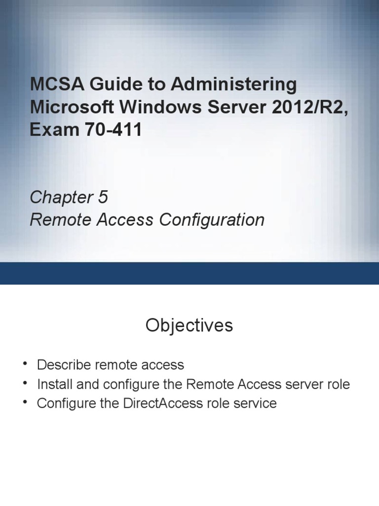 MSCA Ch05 Remote Access Configuration | PDF | Virtual Private Network | Proxy Server