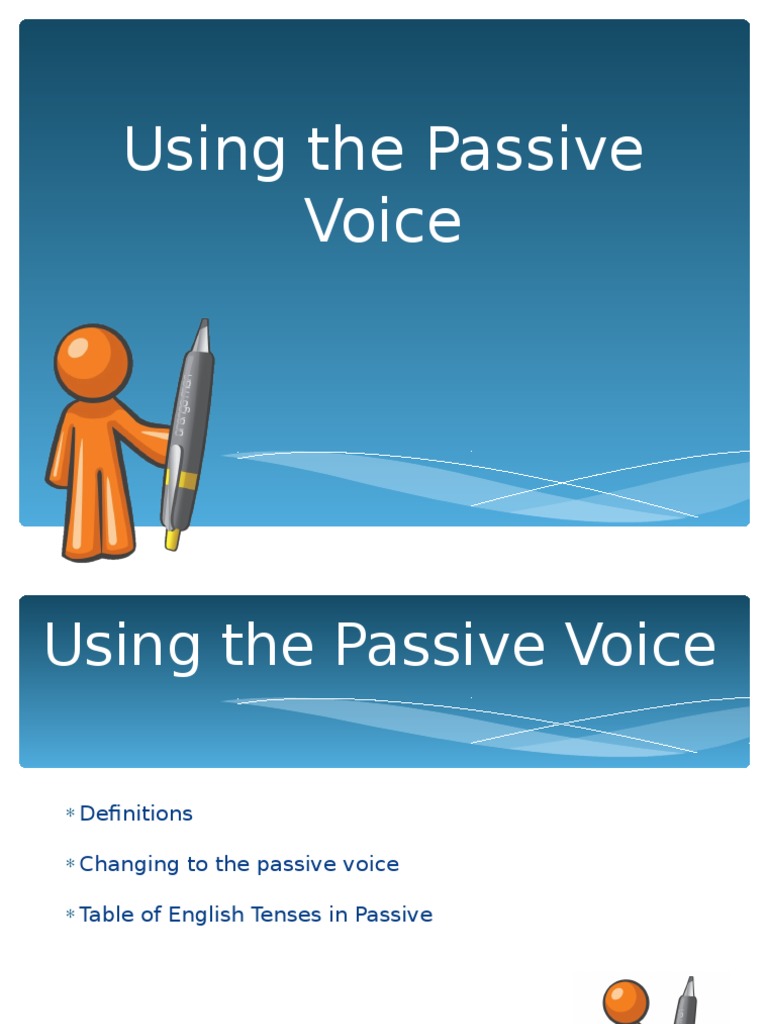 Passive Voice | PDF | Grammatical Tense | Subject (Grammar)