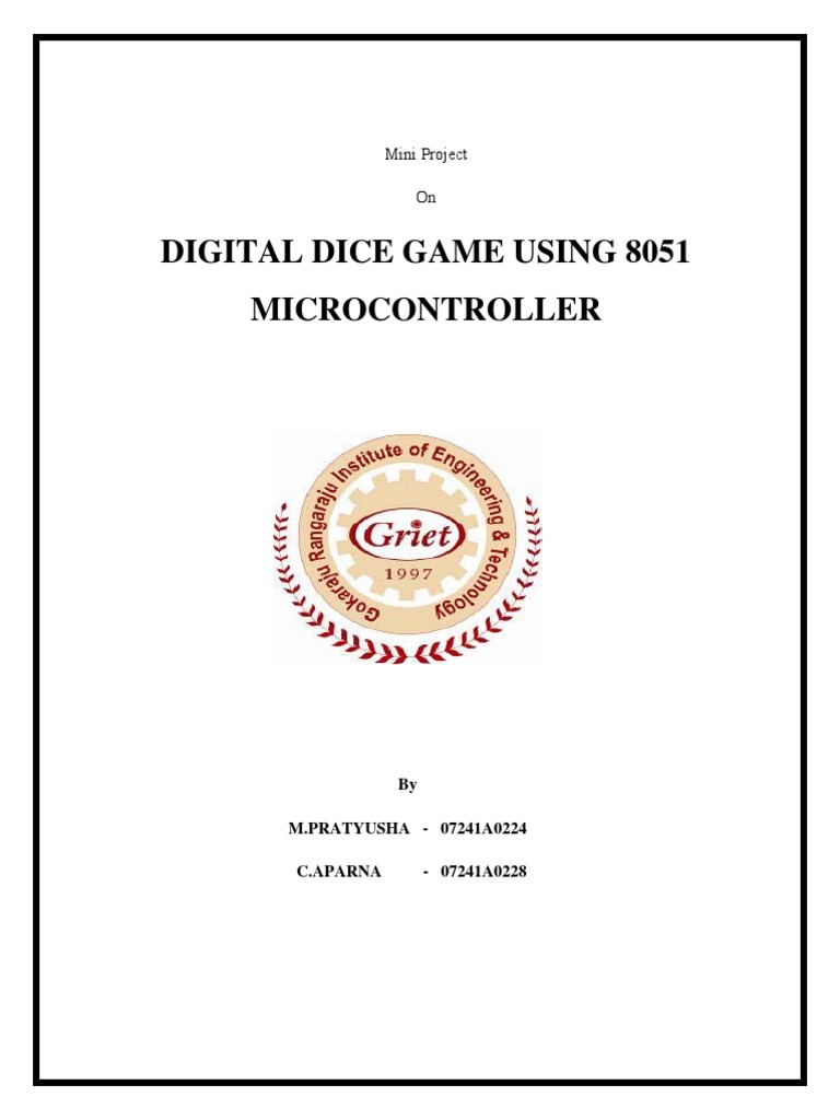 Digital Dice Game Using 8051 Microcontroller: Mini Project On | PDF | Electronics | Computer ...