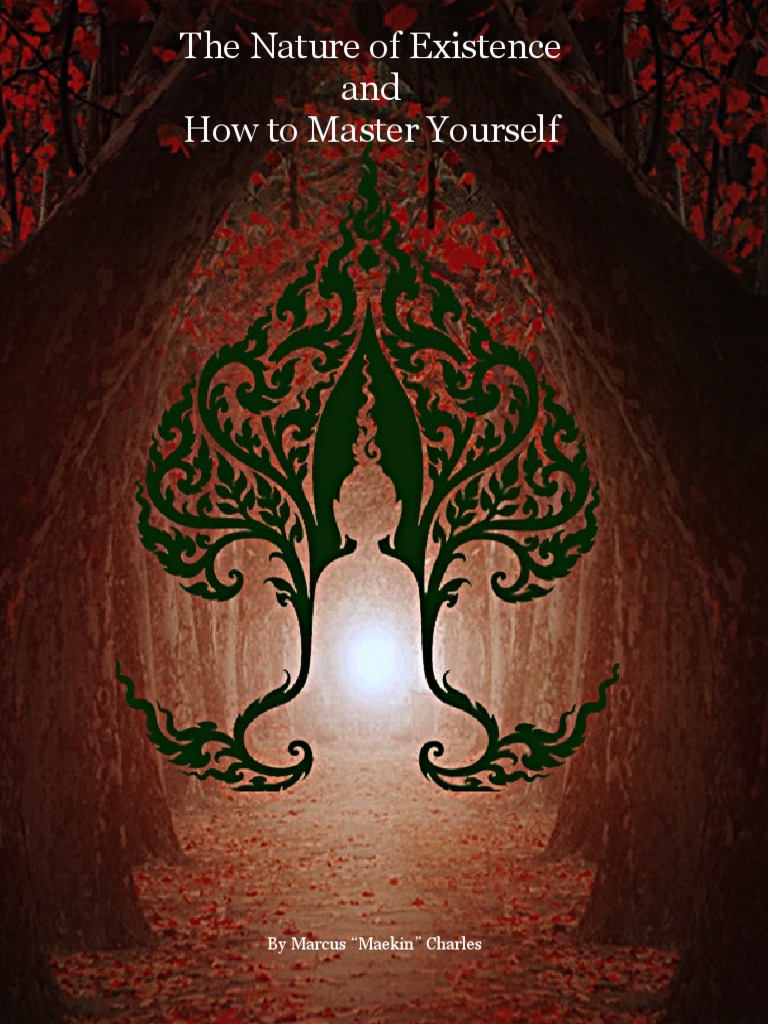 The Nature of Existence and How To Master Yourself | PDF | Noble ...