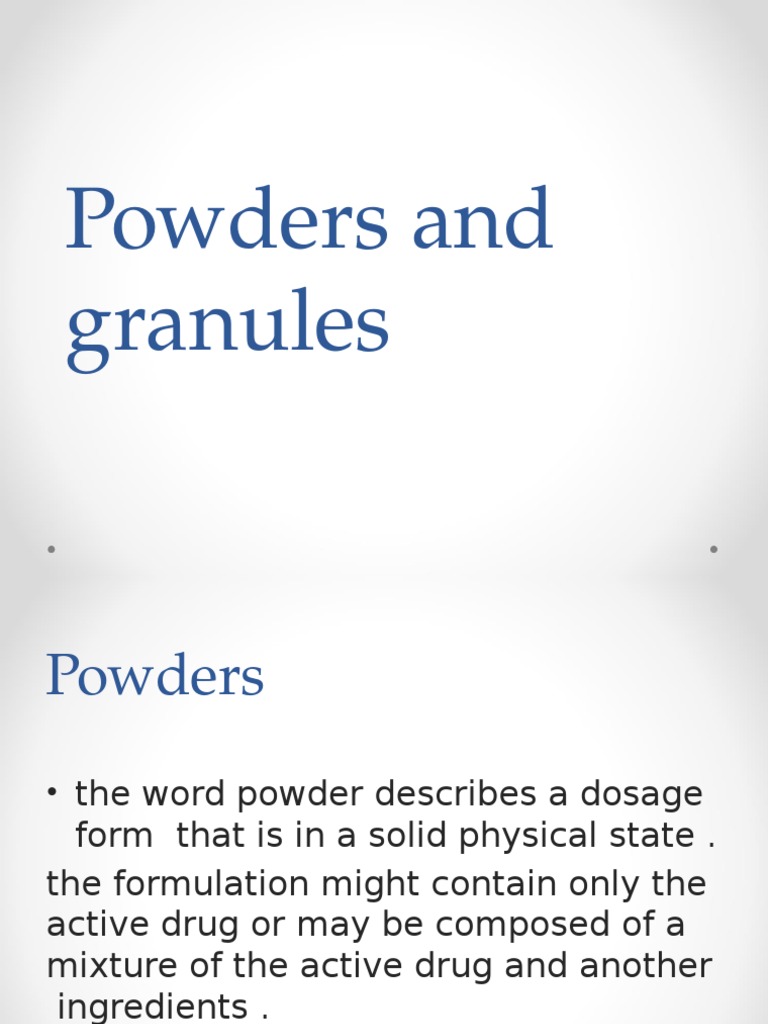 Powders and Granules | PDF | Tablet (Pharmacy) | Pharmaceutical Formulation