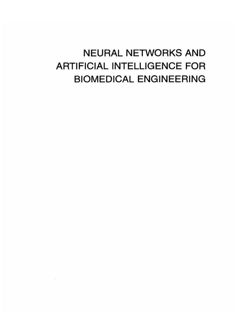 Neural Networks and Artificial Intelligence For Biomedical Engineering ...