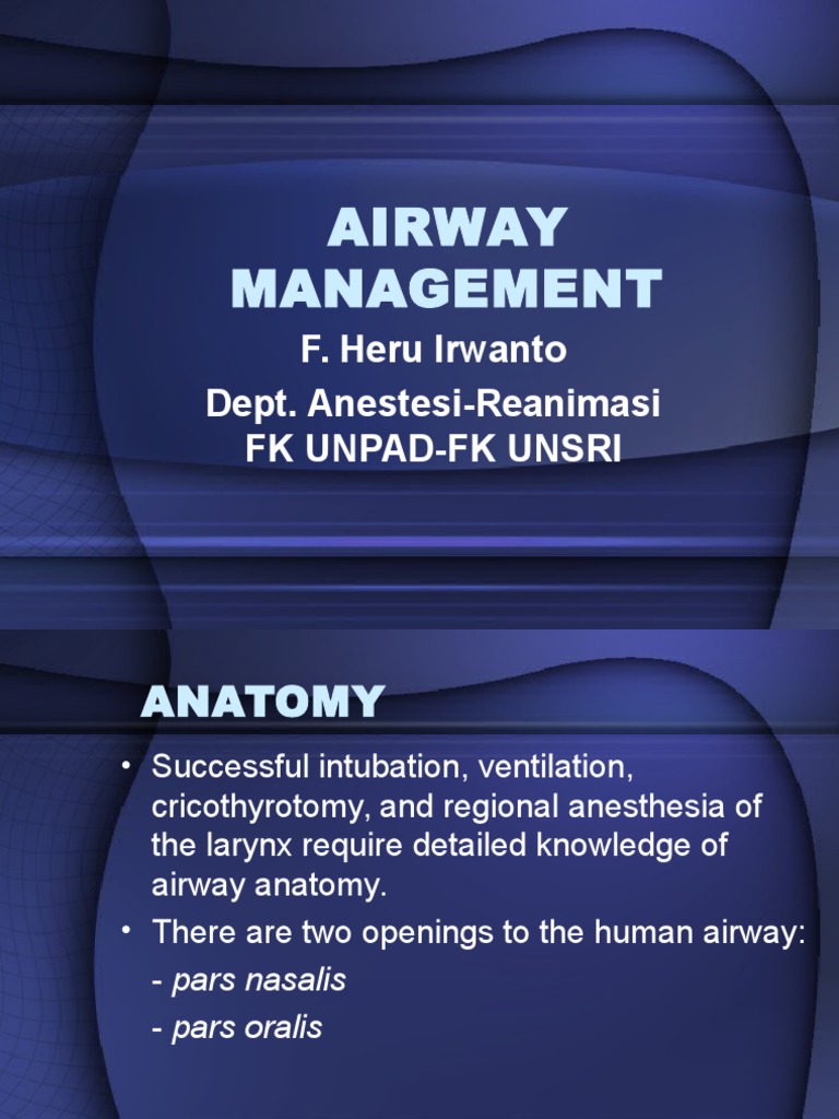 Airway Management: F. Heru Irwanto Dept. Anestesi-Reanimasi FK Unpad-Fk ...