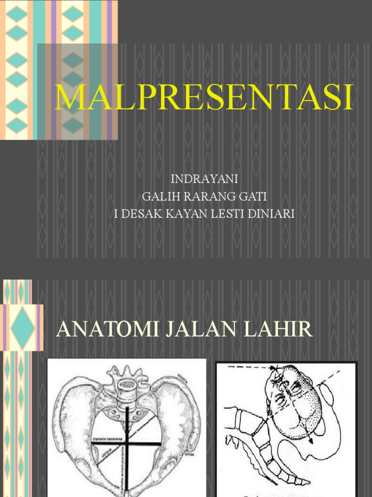 MEKANISME PERSALINAN NORMAL DAN MALPRESENTASI | PDF