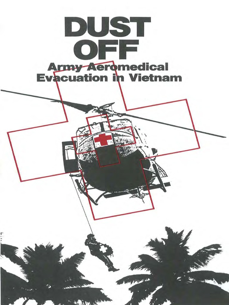 Dust Off Army Aeromedical Evacuation in Vietnam | PDF | Helicopter ...