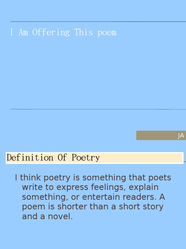 I Am Offering This Poem | Poetry