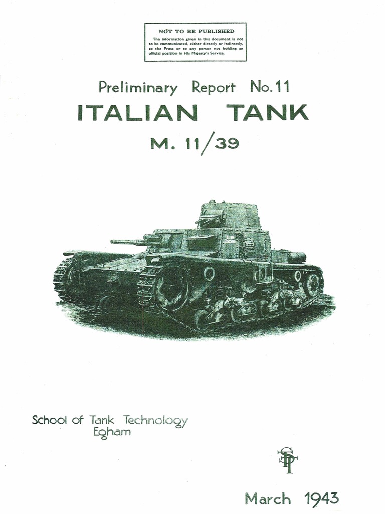 Preliminary Report No. 11 - Italian Tank M 11/39 | PDF