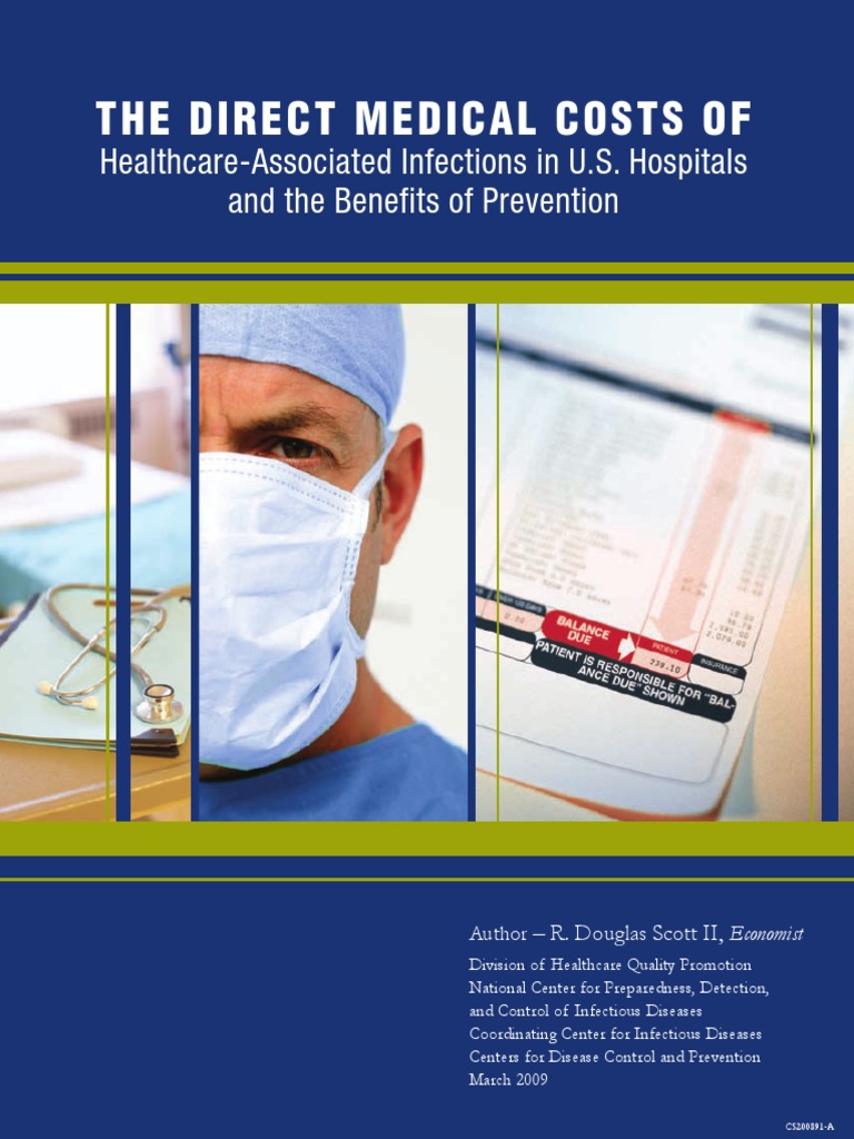 The Direct Medical Costs Of: Healthcare-Associated Infections in U.S ...