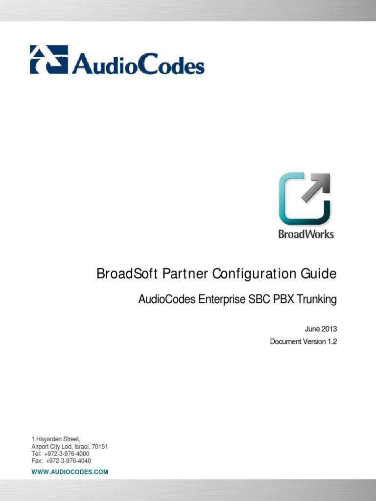 BroadSoft Partner Configuration Guide AudioCodes Enterprise SBC PBX Trunking | PDF | Session ...