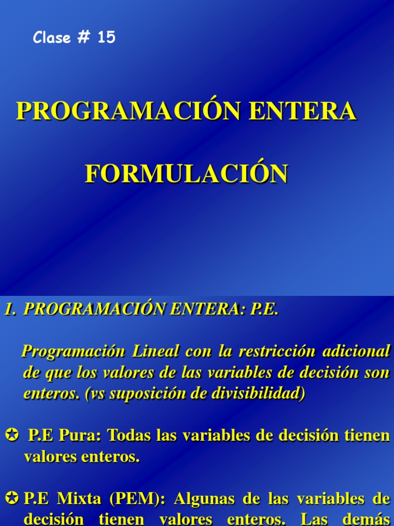 Programación Entera | PDF | Programación lineal | Métodos matemáticos y ...