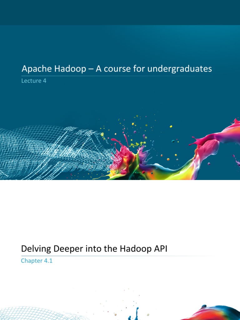 Lecture 4 PDF | PDF | Apache Hadoop | Application Programming Interface Lecture 4 PDF | PDF | Apache Hadoop | Application Programming Interface