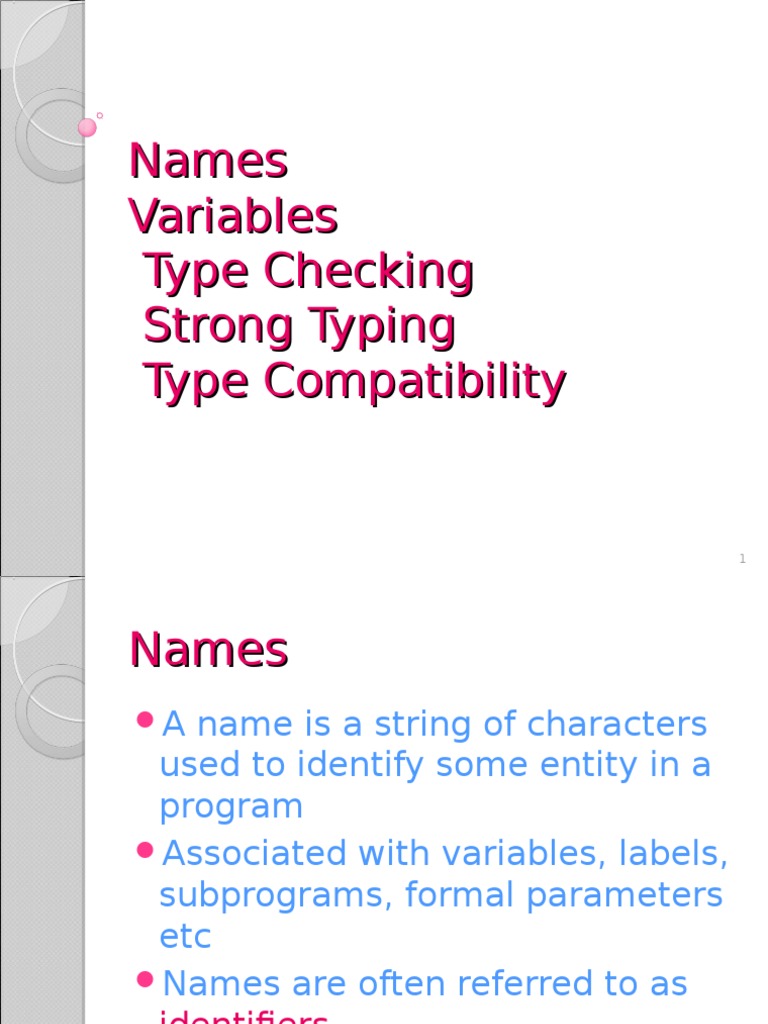Names Variables Type Checking Strong Typing Type Compatibility | PDF | Variable (Computer ...