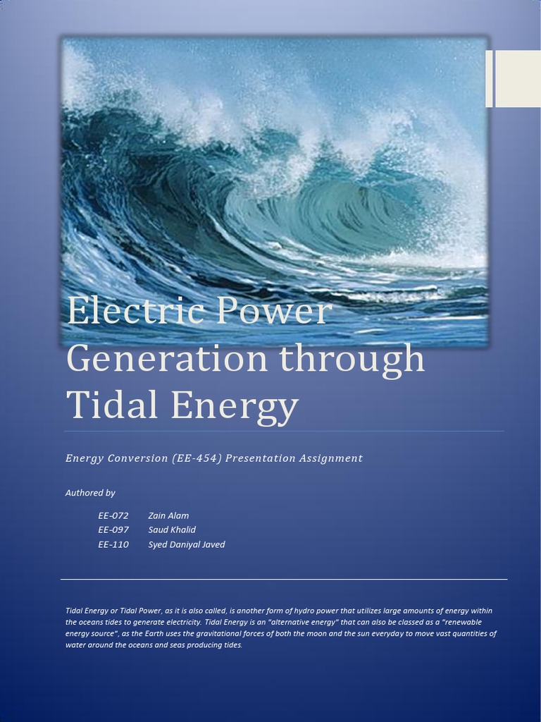 Harvesting the Power of the Tides: An Overview of Tidal Energy ...
